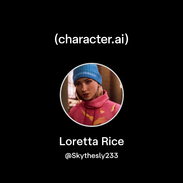 Chat with Loretta Rice | character.ai | AI Chat, Reimagined–Your Words ...
