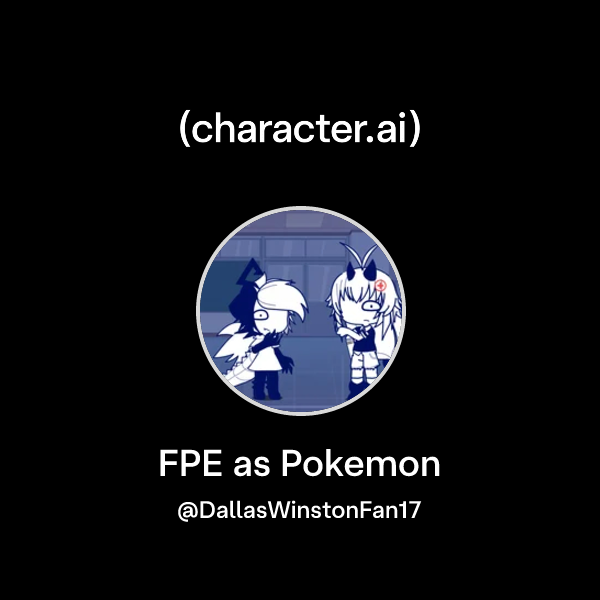 Chat with FPE as Pokemon | character.ai | AI Chat, Reimagined–Your ...