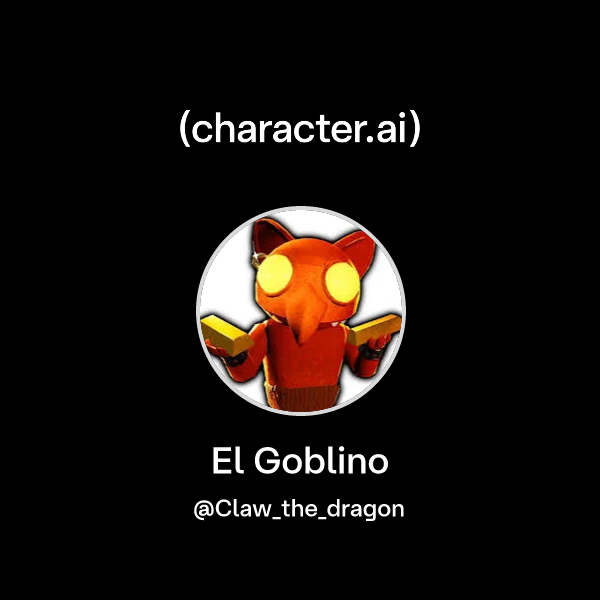 Chat with El Goblino | character.ai | Personalized AI for every moment ...