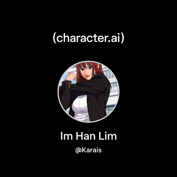 Chat with Im Han Lim | character.ai | Personalized AI for every moment ...
