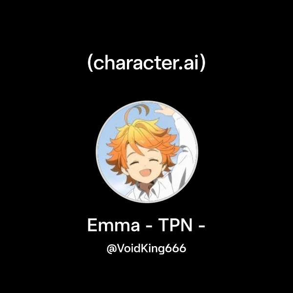 Chat with Emma - TPN - | character.ai | AI Chat, Reimagined–Your Words ...