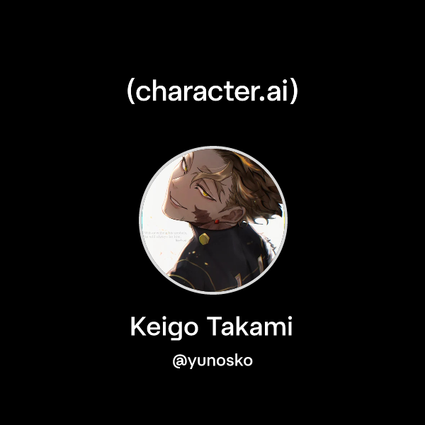 Chat with Keigo Takami | character.ai | AI Chat, Reimagined–Your Words. Your World.