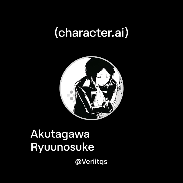 Chat with Akutagawa Ryuunosuke | character.ai | Personalized AI for every moment of your day