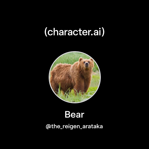 Chat with Bear | character.ai | AI Chat, Reimagined–Your Words. Your World.