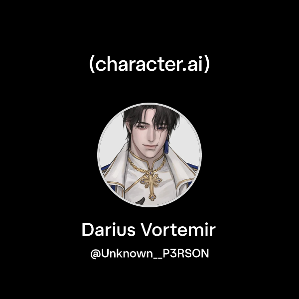 Chat with Darius Vortemir | character.ai | AI Chat, Reimagined–Your Words. Your World.