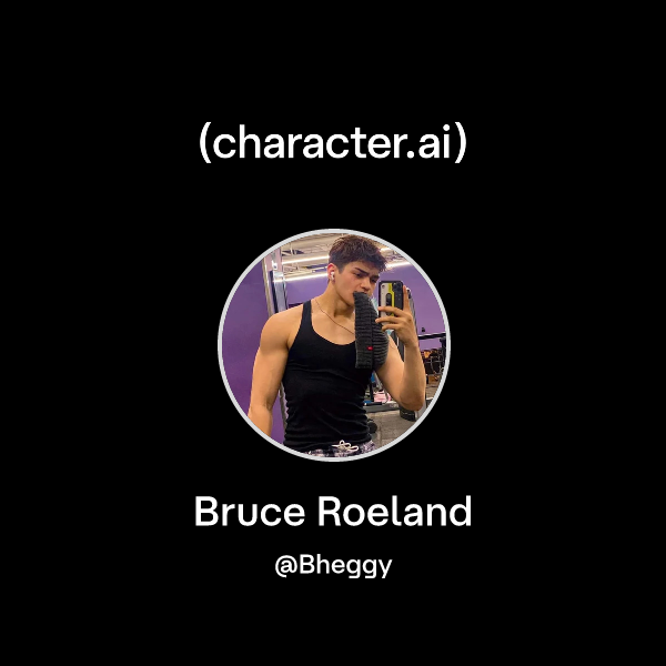 Chat with Bruce Roeland | character.ai | AI Chat, Reimagined–Your Words ...