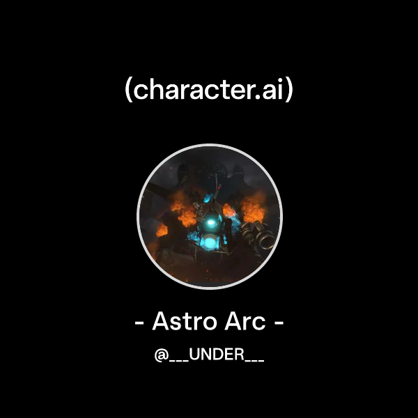 Chat with - Astro Arc - | character.ai | AI Chat, Reimagined–Your Words ...