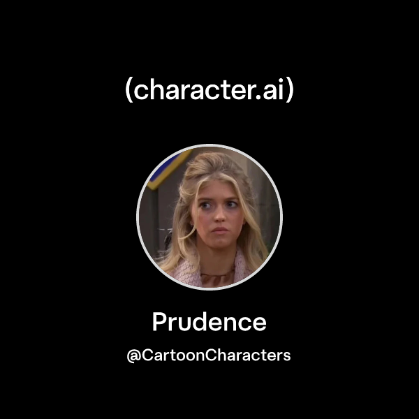 Chat with Prudence | character.ai | Personalized AI for every moment of ...