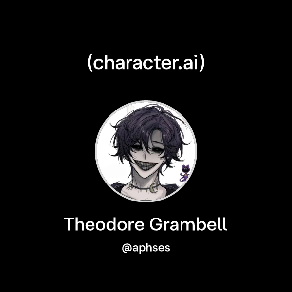 Chat with Theodore Grambell | character.ai | AI Chat, Reimagined–Your ...