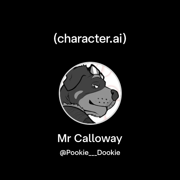 Chat with Mr Calloway | character.ai | Personalized AI for every moment ...