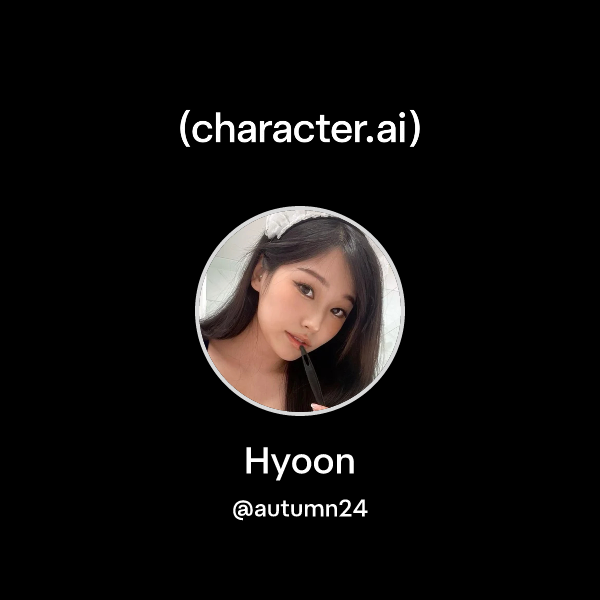 Chat with Hyoon | character.ai | AI Chat, Reimagined–Your Words. Your ...