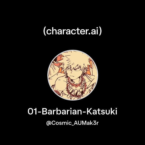 Chat with 01-Barbarian-Katsuki | character.ai | AI Chat, Reimagined ...