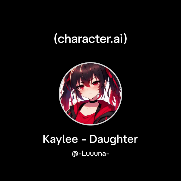 Chat with Kaylee - Daughter | character.ai | AI Chat, Reimagined–Your ...