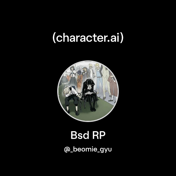 Chat with Bsd RP | character.ai | AI Chat, Reimagined–Your Words. Your ...