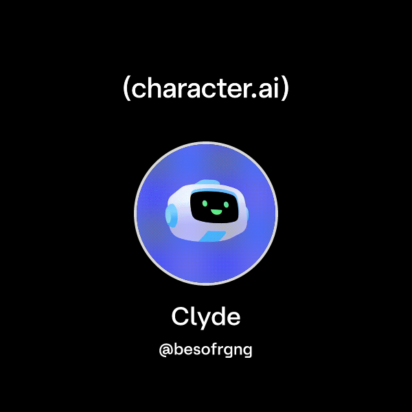 Chat with Clyde | character.ai | Personalized AI for every moment of ...