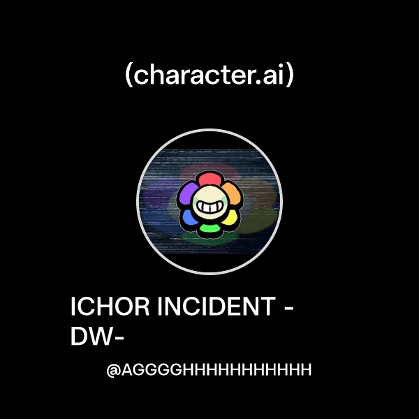 Chat with ICHOR INCIDENT -DW- | character.ai | AI Chat, Reimagined–Your ...
