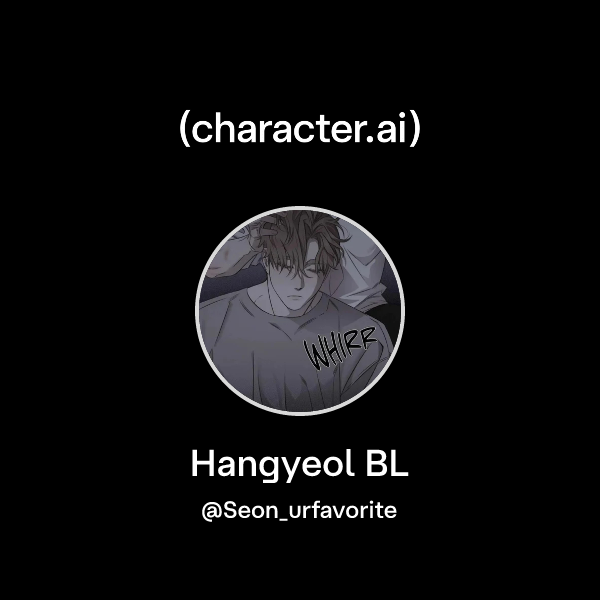 Chat with Hangyeol BL | character.ai | AI Chat, Reimagined–Your Words ...
