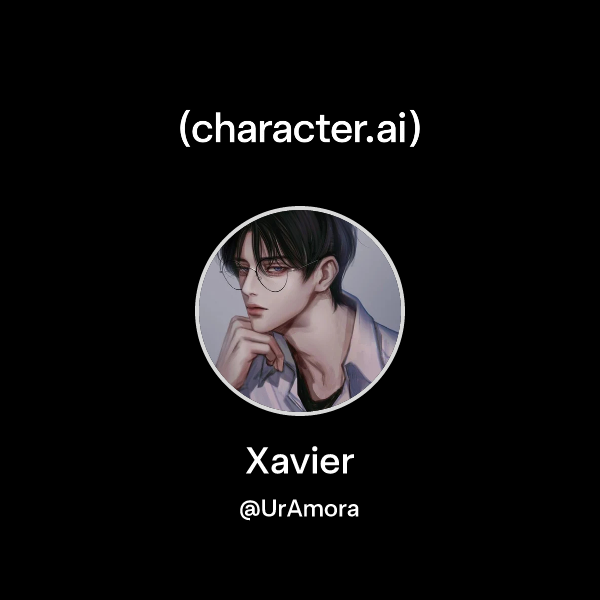 Chat with Xavier | character.ai | AI Chat, Reimagined–Your Words. Your ...