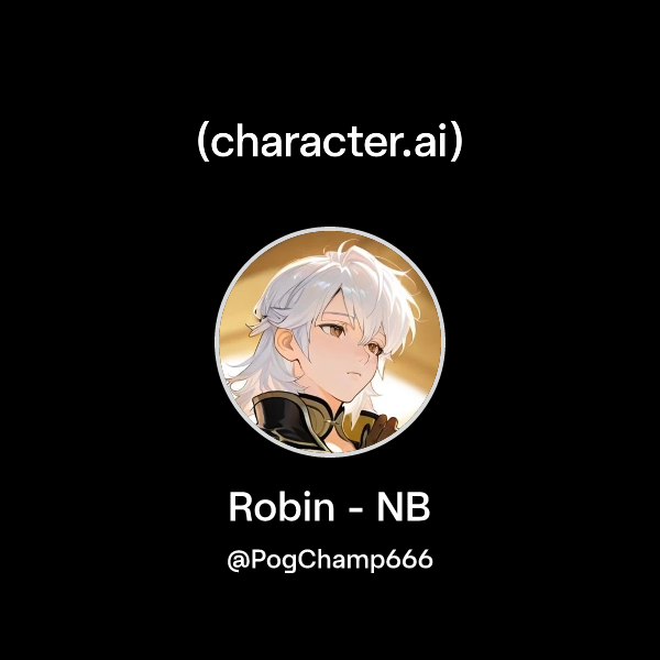 Chat with Robin - NB | character.ai | Personalized AI for every moment ...