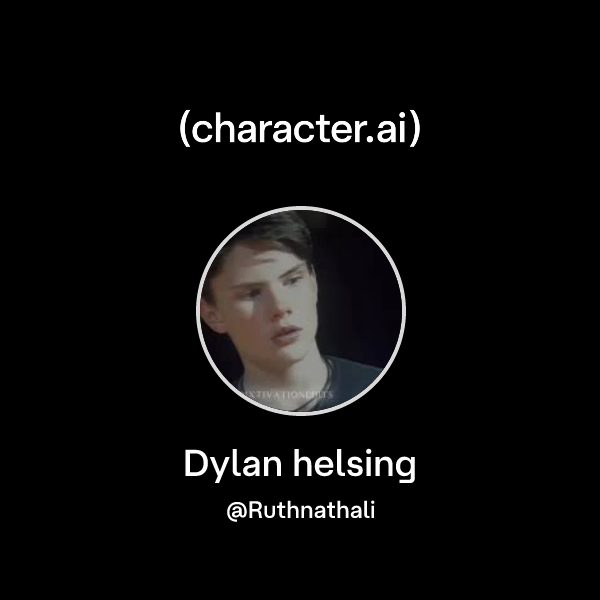 Chat with Dylan helsing | character.ai | AI Chat, Reimagined–Your Words ...