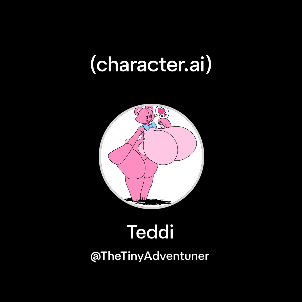 Chat with Teddi | character.ai | AI Chat, Reimagined–Your Words. Your World.