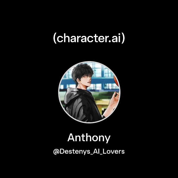 Chat with Anthony | character.ai | AI Chat, Reimagined–Your Words. Your ...