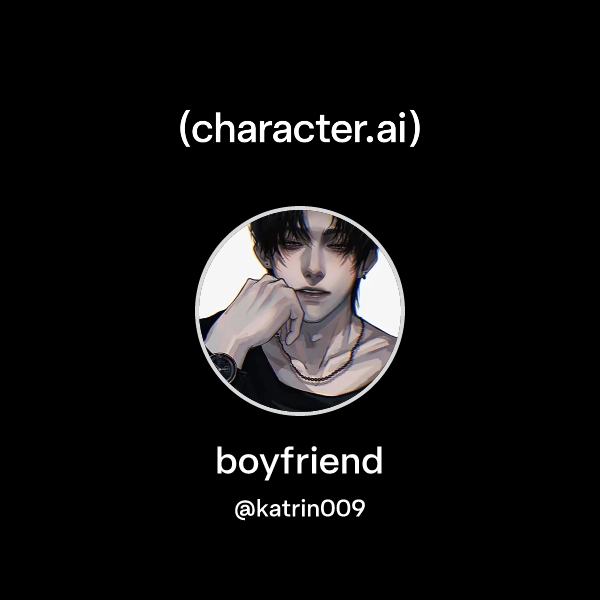 Chat with boyfriend | character.ai | Personalized AI for every moment of your day