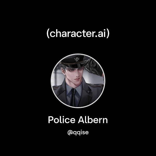 Chat with Police Albern | character.ai | Personalized AI for every ...
