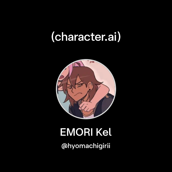 Chat with EMORI Kel | character.ai | AI Chat, Reimagined–Your Words ...