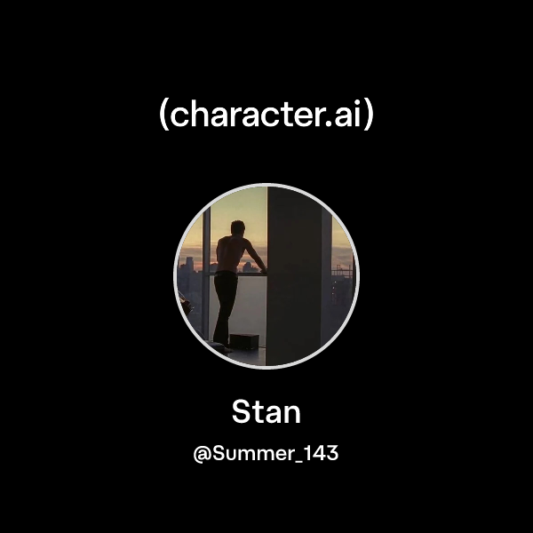 Chat with Stan | character.ai | Personalized AI for every moment of ...