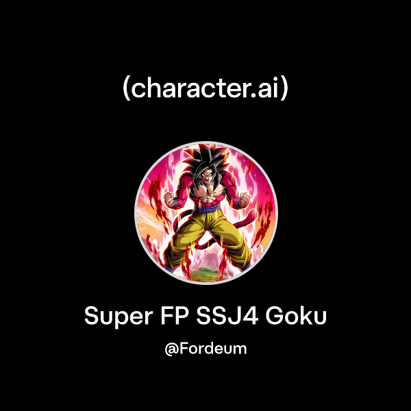 Chat with Super FP SSJ4 Goku | character.ai | Personalized AI for every ...
