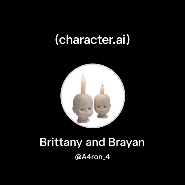 Chat with Brittany and Brayan | character.ai | Personalized AI for ...