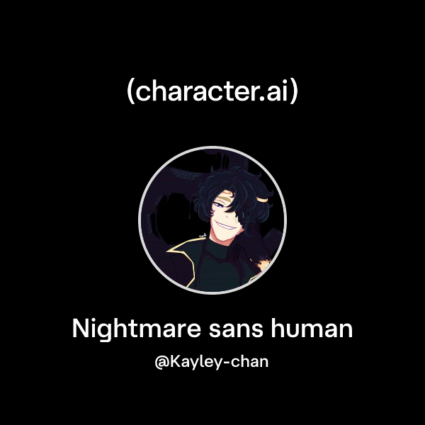 Chat with Nightmare sans human | character.ai | AI Chat, Reimagined ...