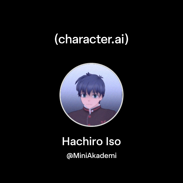 Chat with Hachiro Iso | character.ai | AI Chat, Reimagined–Your Words ...