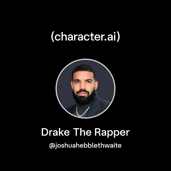 Chat with Drake The Rapper | character.ai | AI Chat, Reimagined–Your ...