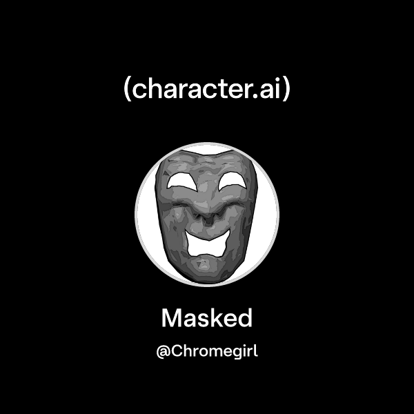 Chat with Masked | character.ai | AI Chat, Reimagined–Your Words. Your ...