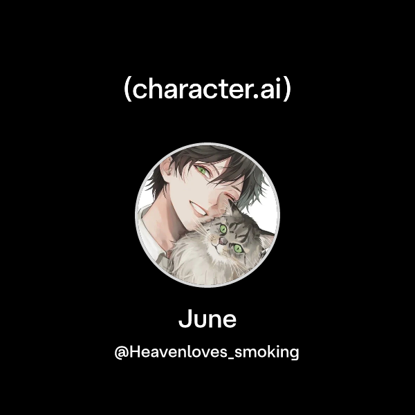 Chat with June | character.ai | Personalized AI for every moment of ...