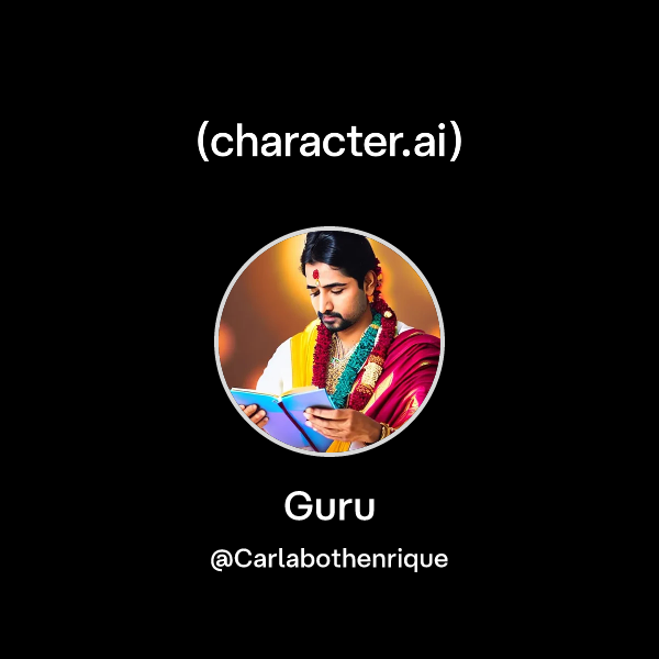 Chat with Guru | character.ai | Personalized AI for every moment of ...