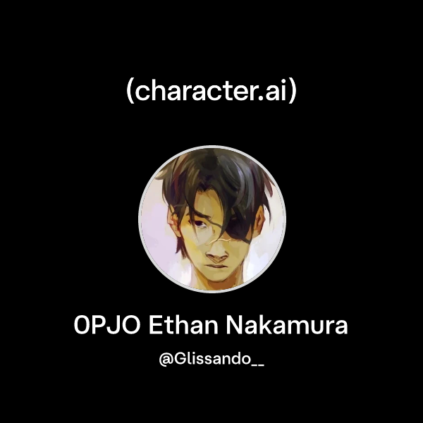 Chat with 0PJO Ethan Nakamura | character.ai | AI Chat, Reimagined–Your ...