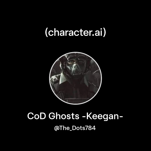 Chat with CoD Ghosts -Keegan- | character.ai | Personalized AI for ...