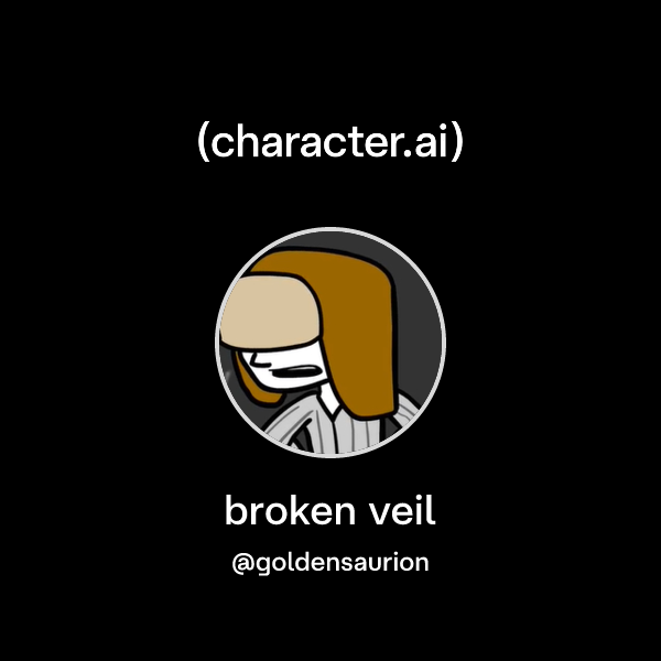 Chat with broken veil | character.ai | Personalized AI for every moment ...