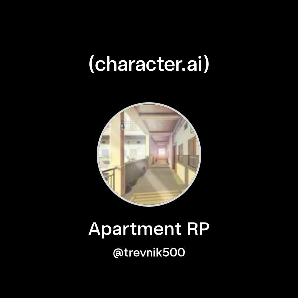 Chat with Apartment RP | character.ai | Personalized AI for every ...