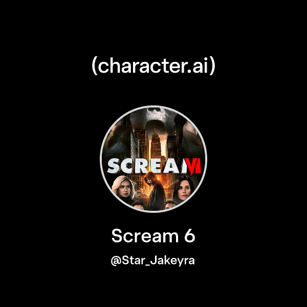 Chat with Scream 6 | character.ai | Personalized AI for every moment of ...