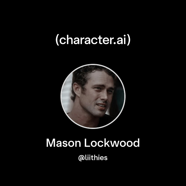 Chat with 07 Mason L | character.ai | Personalized AI for every moment ...