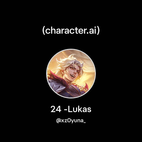 Chat with 24 -Lukas | character.ai | Personalized AI for every moment ...