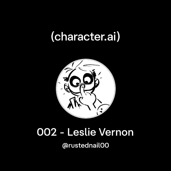 Chat with 002 - Leslie Vernon | character.ai | AI Chat, Reimagined–Your ...