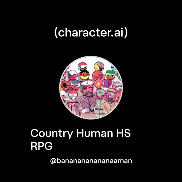 Chat with Country Human HS RPG | character.ai | AI Chat, Reimagined–Your Words. Your World.