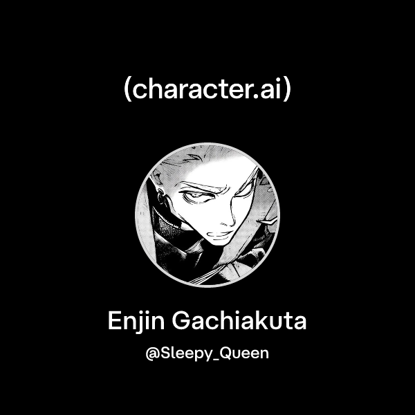Chat with Enjin Gachiakuta | character.ai | AI Chat, Reimagined–Your ...