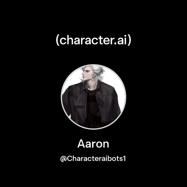 Chat with Aaron | character.ai | AI Chat, Reimagined–Your Words. Your ...