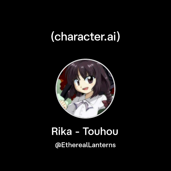 Chat with Rika - Touhou | character.ai | AI Chat, Reimagined–Your Words ...